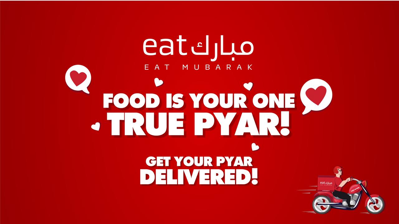 There’s no greater love than Food & Eat Mubarak is delivering your Pyar ...